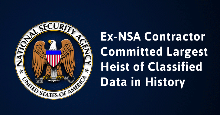 Ex-NSA Contractor Stole 50 TB of Classified Data; Includes Top-Secret ...