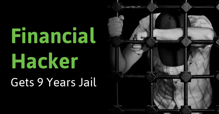 Russian Financial Cybercriminal Gets Over 9 Years In U.S. Prison