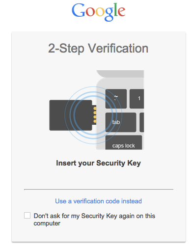 Google Launches USB-Based "Security Key" To Strengthen 2-Step Verification
